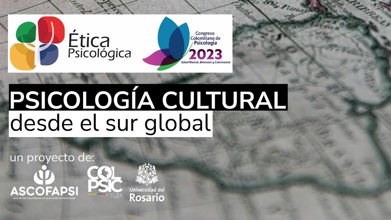 Psicología Cultural desde el Sur Global - YouTube