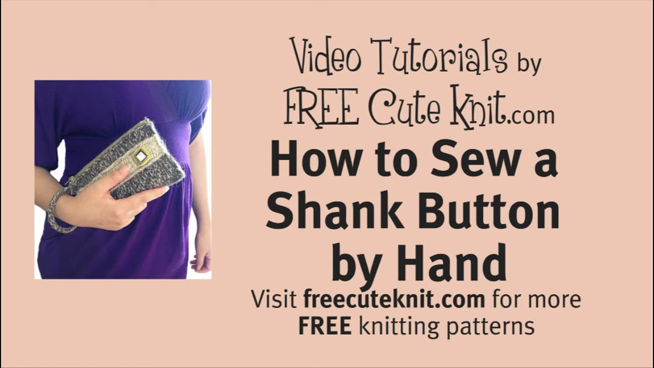 How to Sew a Shank Button by Hand - YouTube