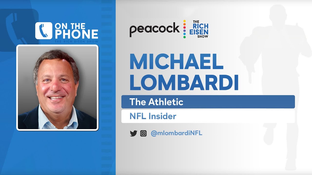 The Athletic’s Michael Lombardi Talks NFL Free Agency & More with Rich ...