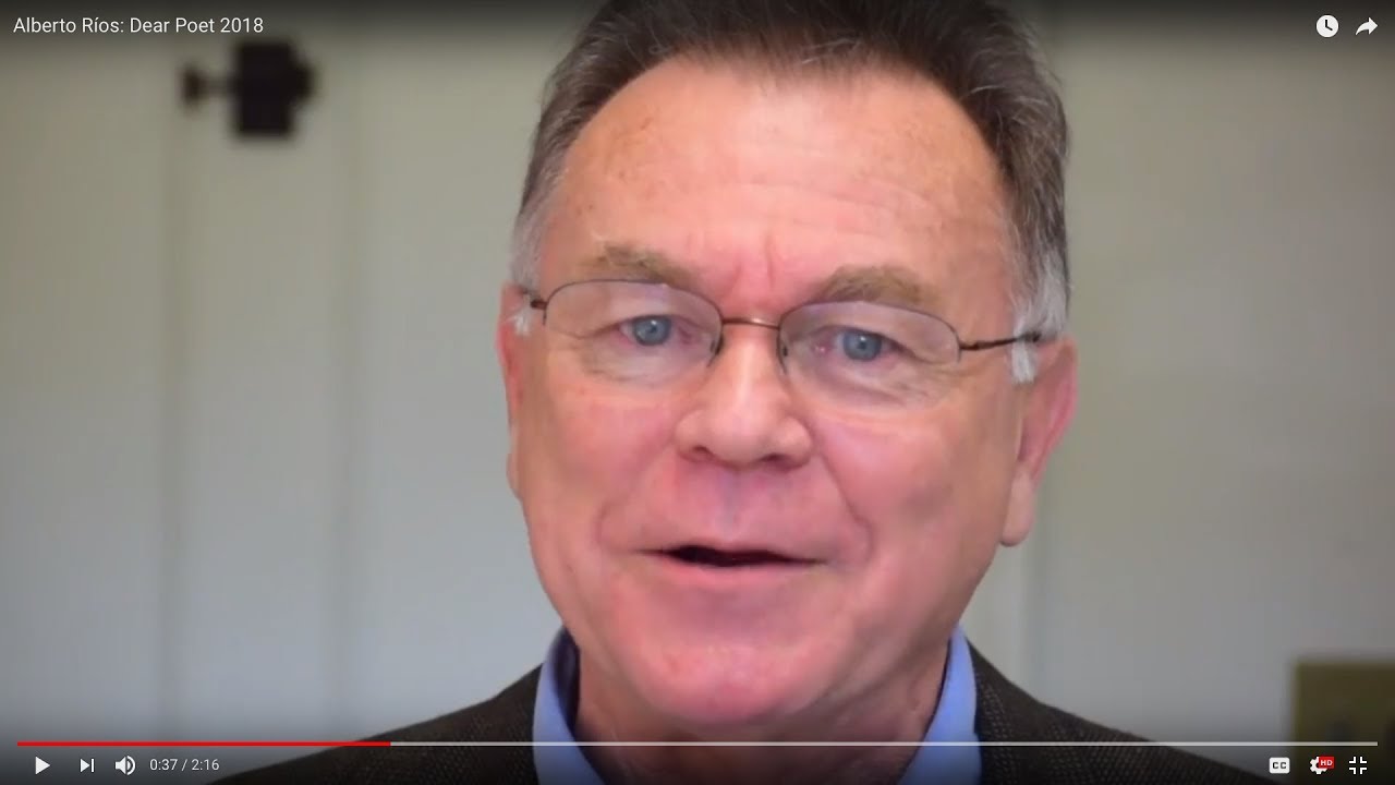 Alberto Ríos: Dear Poet 2018 - YouTube