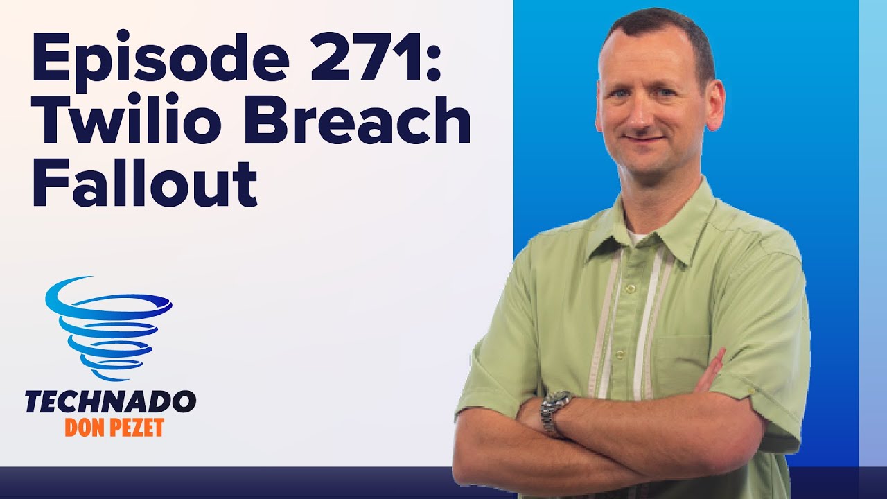 Technado, Ep. 271: Twilio Breach Fallout - YouTube