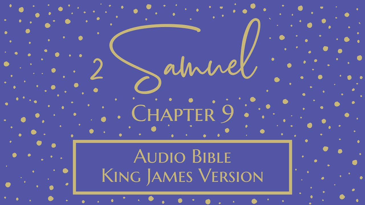 2 Samuel 9 - Audio Bible - King James Version - 2 Samuel Chapter 9 ...