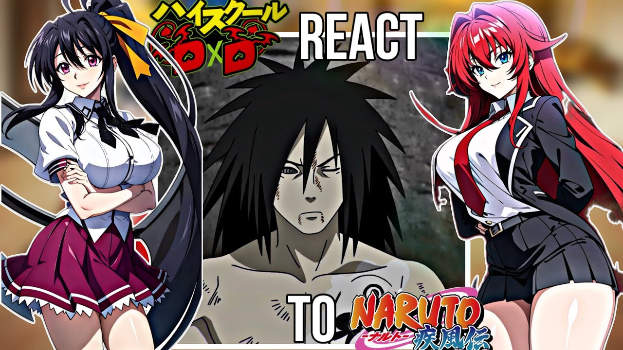 HighSchool DxD React to Issei as Madara Uchiha | GACHAREACT| |NARUTO - YouTube