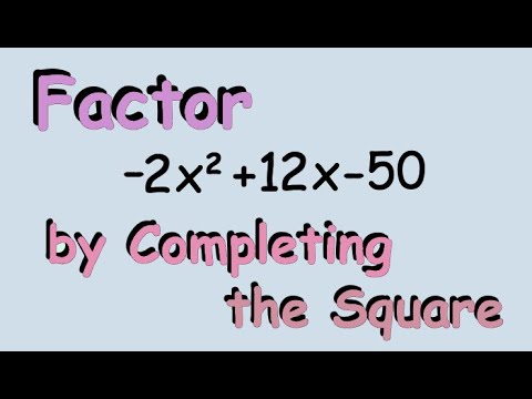 Factoring by Completing the Square - YouTube