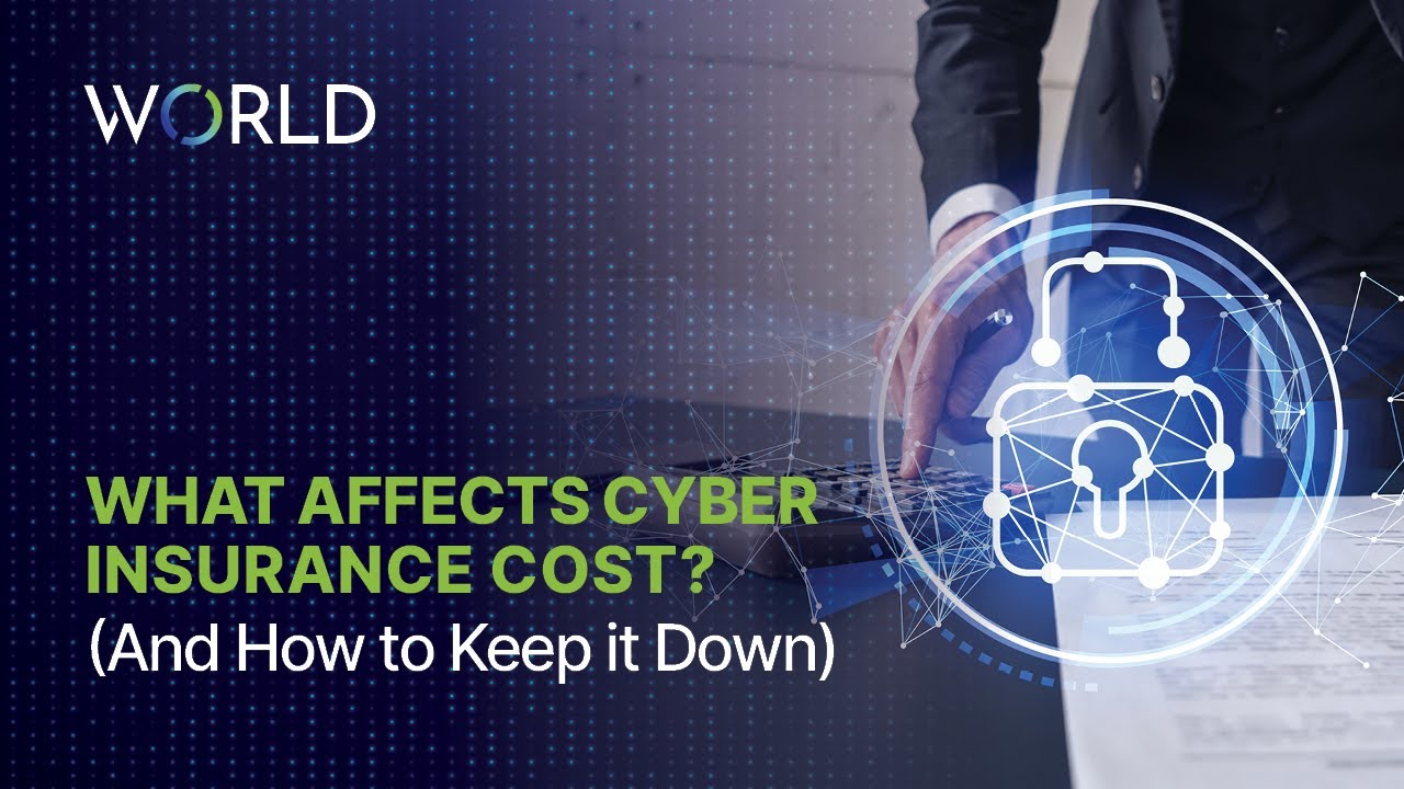 WHAT AFFECTS CYBER INSURANCE COST? (And How to Keep it Down) - YouTube