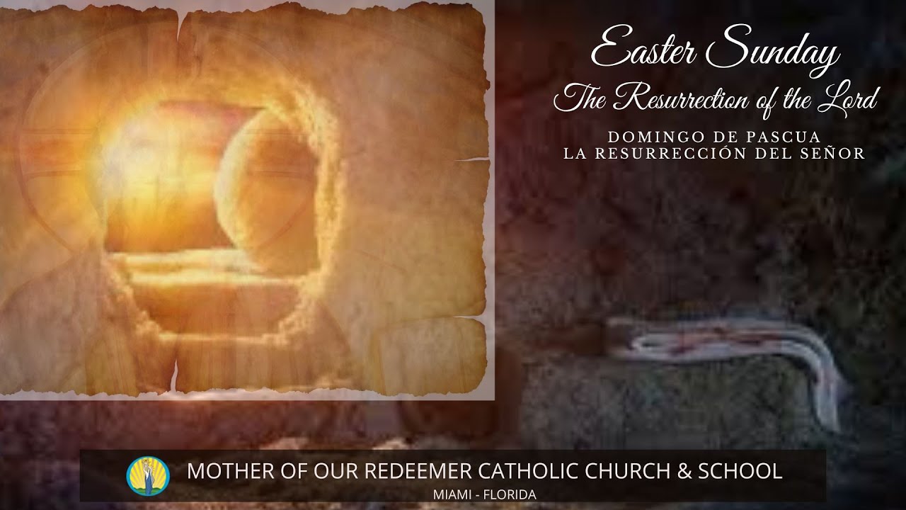 10:30AM - 3/31 - Easter Sunday - The Resurrection of the Lord - Holy ...