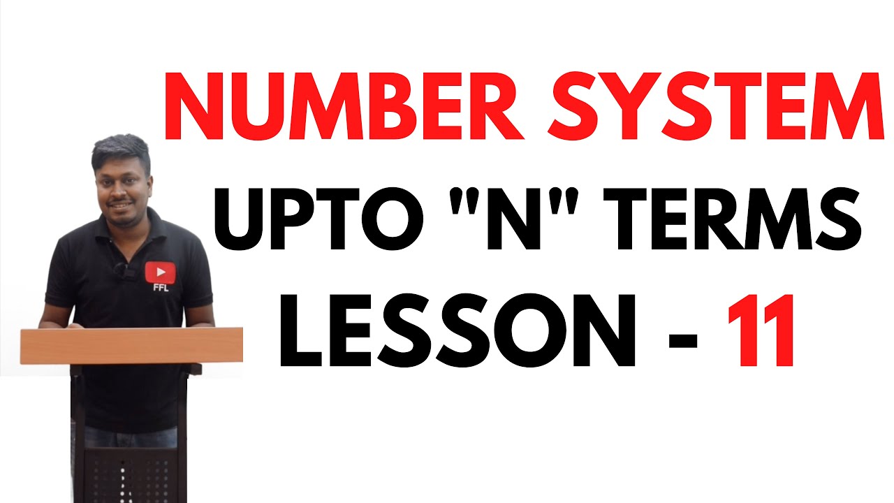 Number System Upto n Terms LESSON 11 YouTube number-system-upto-n-terms-lesson-11-youtube