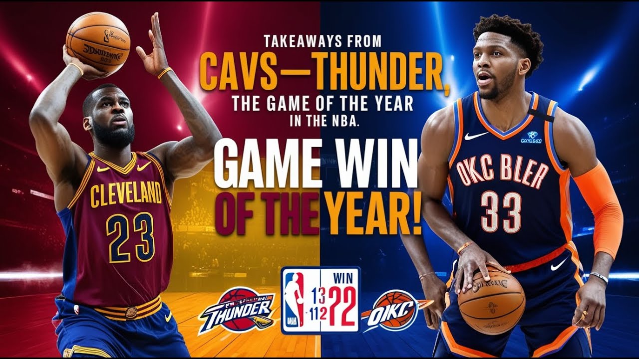 Cavs vs Thunder: Game of the Year Recap! - YouTube