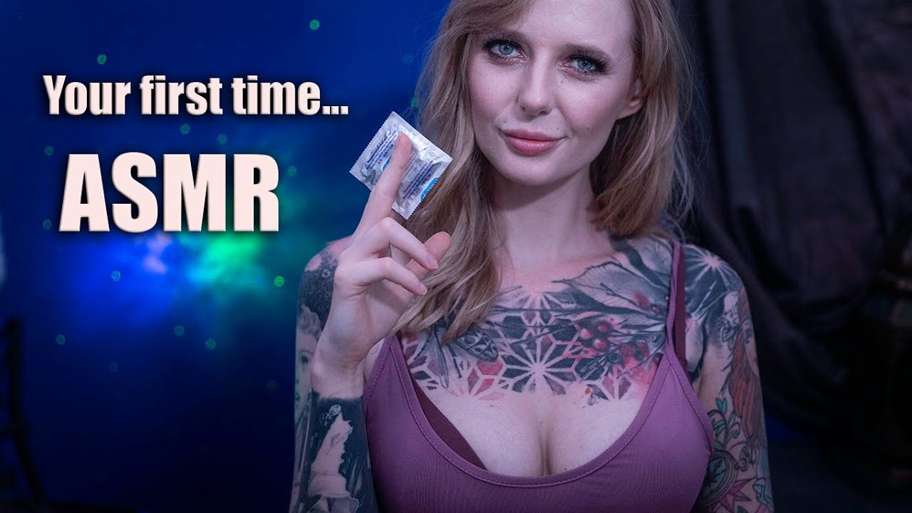 Your First Time Asmr Youtube