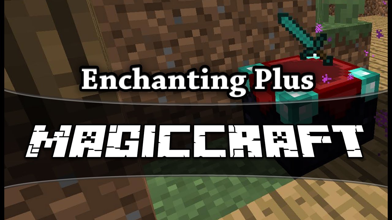 Enchanting Plus - Magiccraft Mod - Minecraft 1.5.2 Version - YouTube