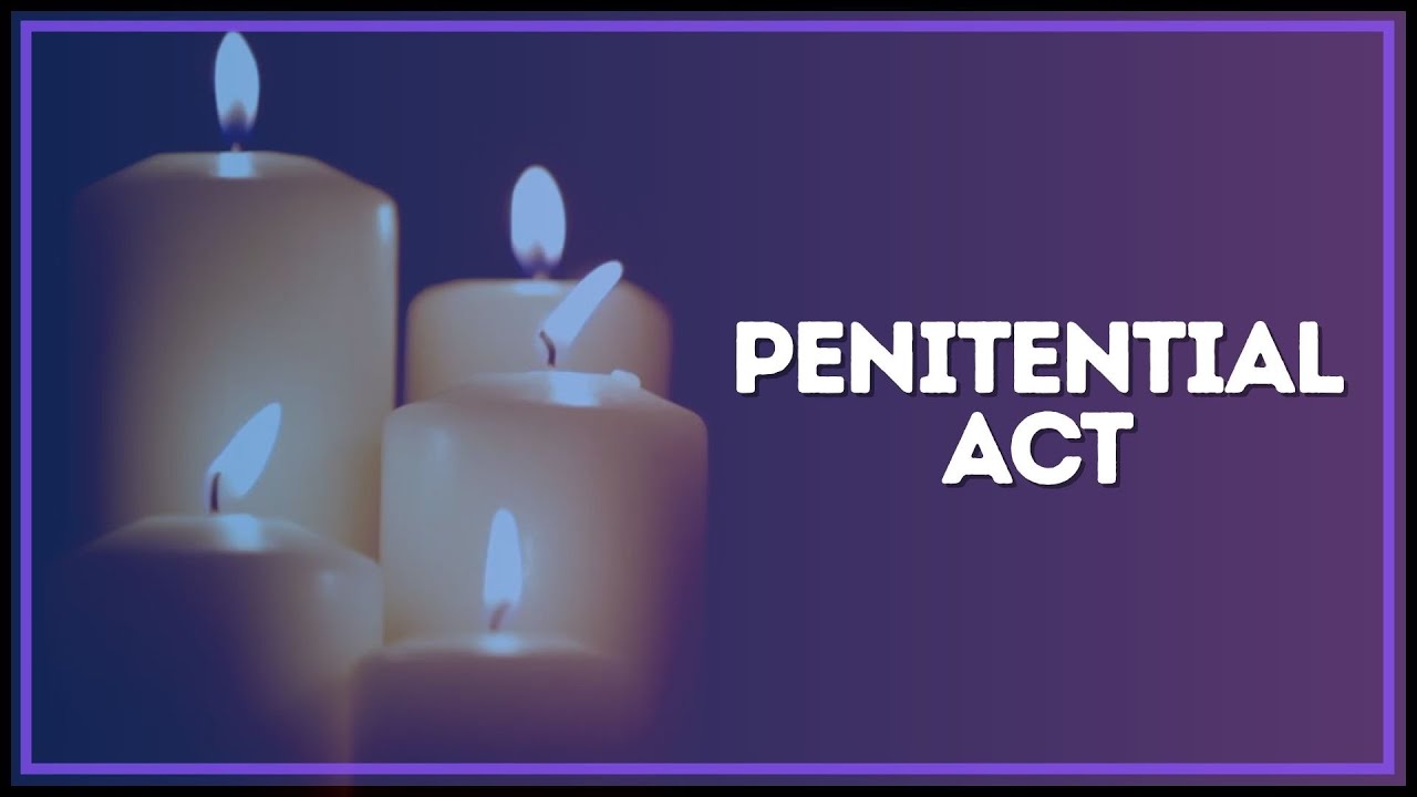 Penitential Act (Confiteor) | Catholic Mass Prayer | I Confess to ...