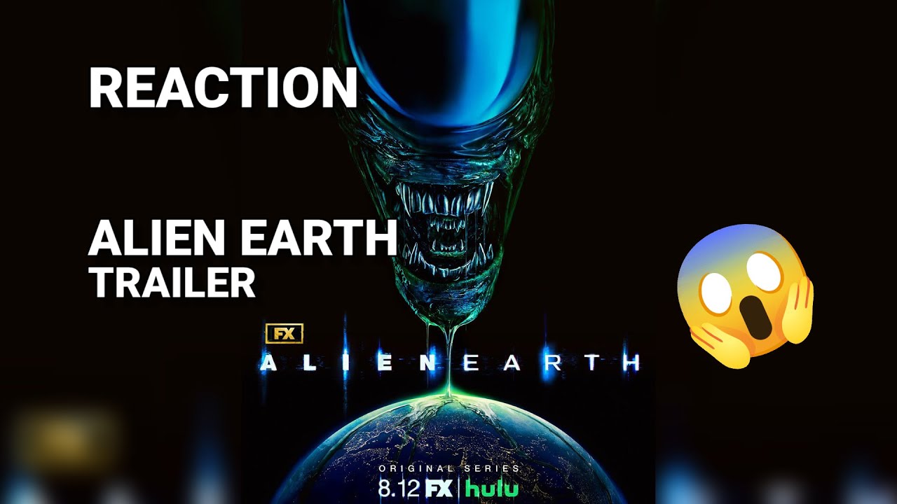 ALIEN: EARTH TRAILER REACTION! #TRAILER #REACTION #ALIENEARTH - YouTube