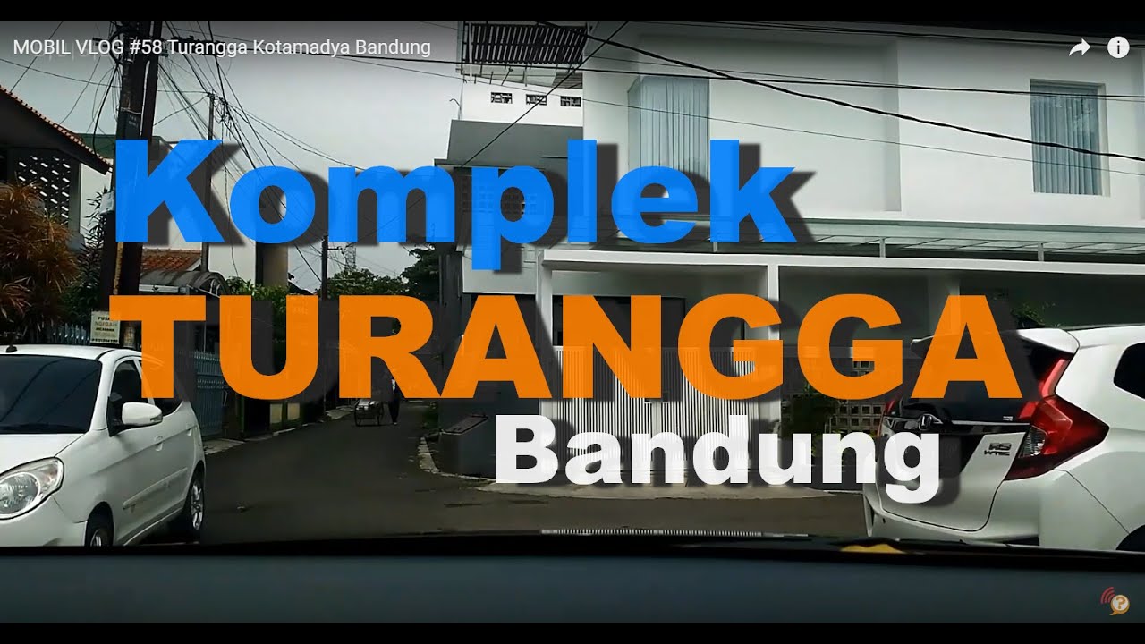 MOBIL VLOG #58 Turangga Kotamadya Bandung - YouTube