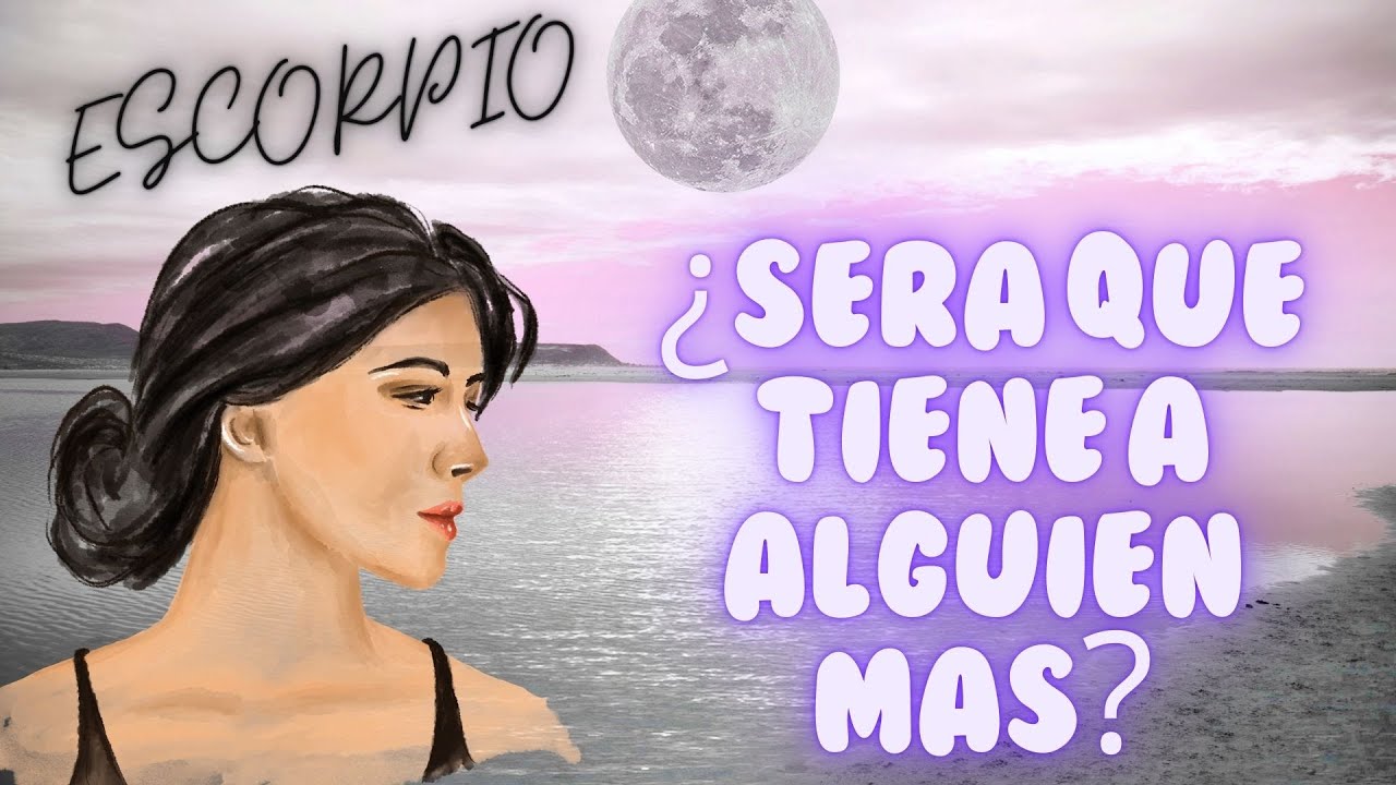 ESCORPIO ♏️ ESA PESADA LE HA HECHO LA VIDA IMPOSIBLE PERO TU ERES LA ...