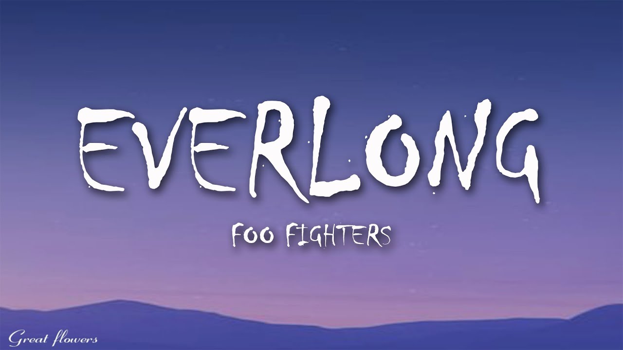 Foo Fighters - Everlong (Lyrics) - YouTube