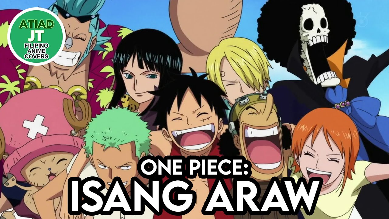 One Piece: Isang Araw (One Day) - Filipino/Tagalog Fan Cover by AtiadJT ...