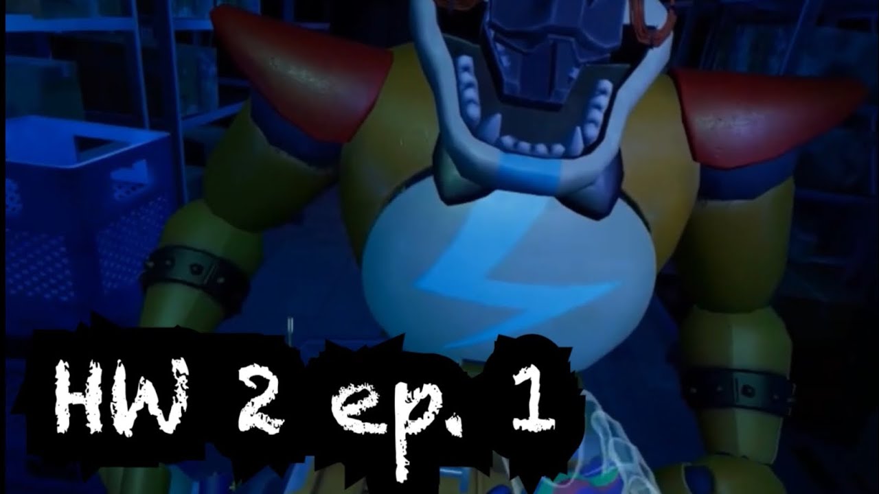 FNaF HW 2 ep. 1 - YouTube