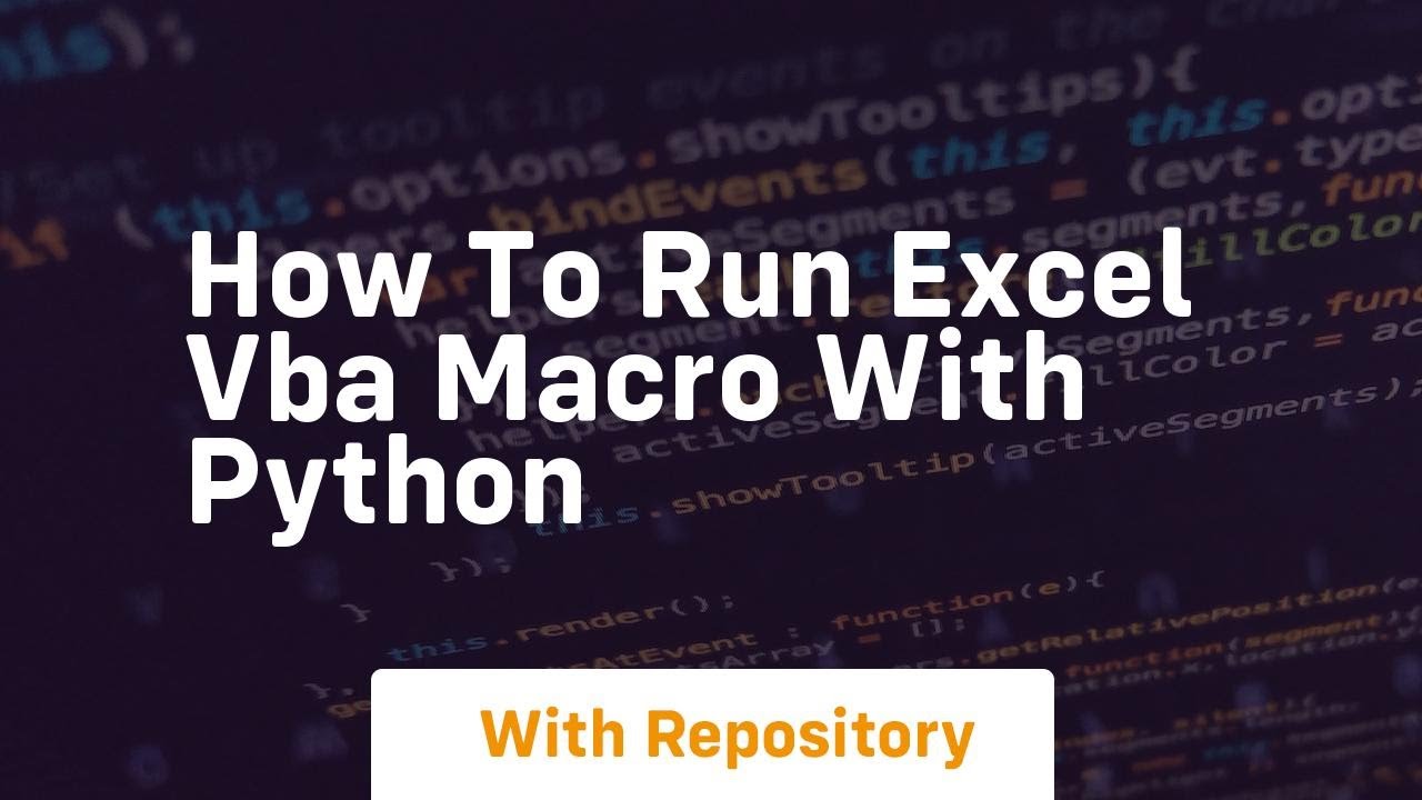 How To Run Excel Vba Macro With Python YouTube How To Run Excel Vba Macro With Python YouTube