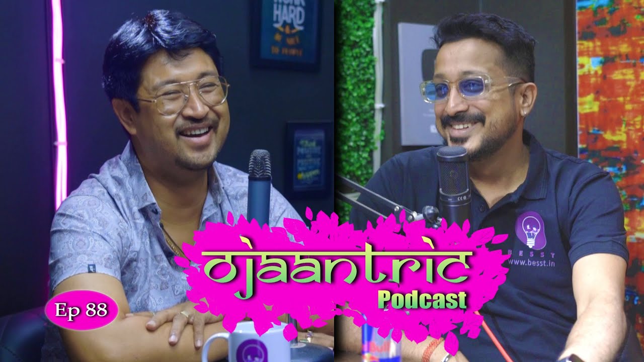 Ojaantric || Assamese Podcast ft. Akashdeep Deka || Ep.88 - YouTube