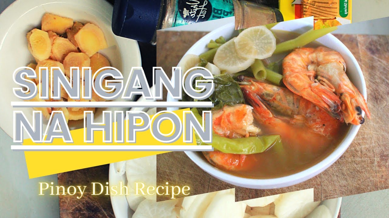 SINIGANG NA HIPON 🦐| EASY RECIPE | PINOY DISH RECIPE . 🇵🇭 - YouTube