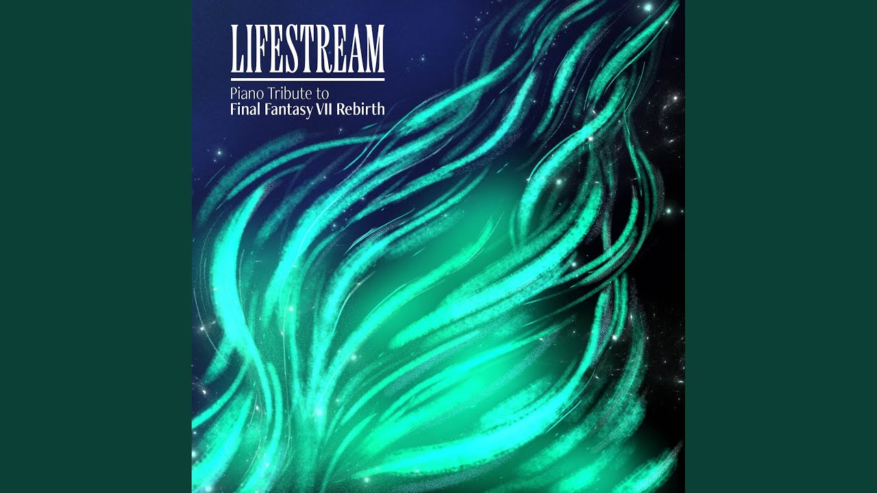 Lifestream (From "Final Fantasy VII Rebirth") - YouTube
