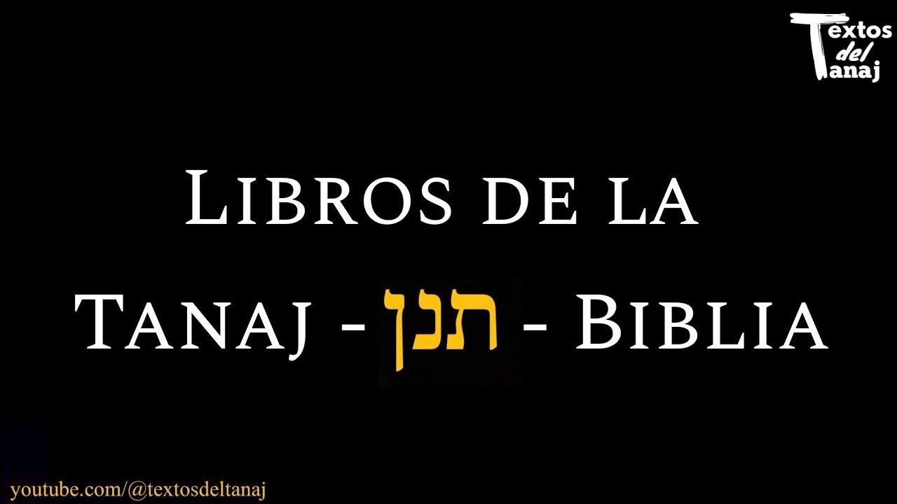 Tanaj - Biblia - Hebrea _ Cojunto de libros que la conforman y sus significados. (Hebreo ...