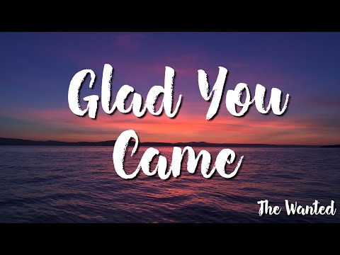 The Wanted -  Glad You Came (Lyrics)