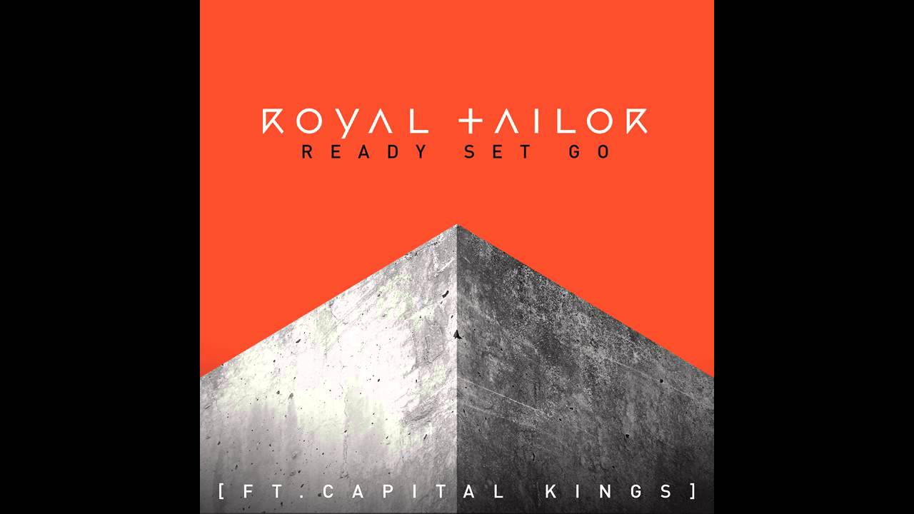 Ready Set Go reverse - Royal Tailor - YouTube