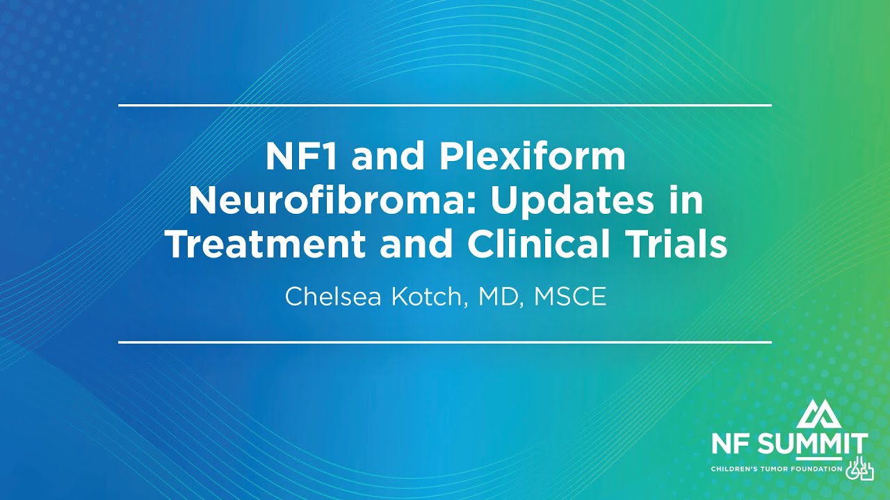 NF1 and Plexiform Neurofibroma: Updates in Treatment and Clinical ...