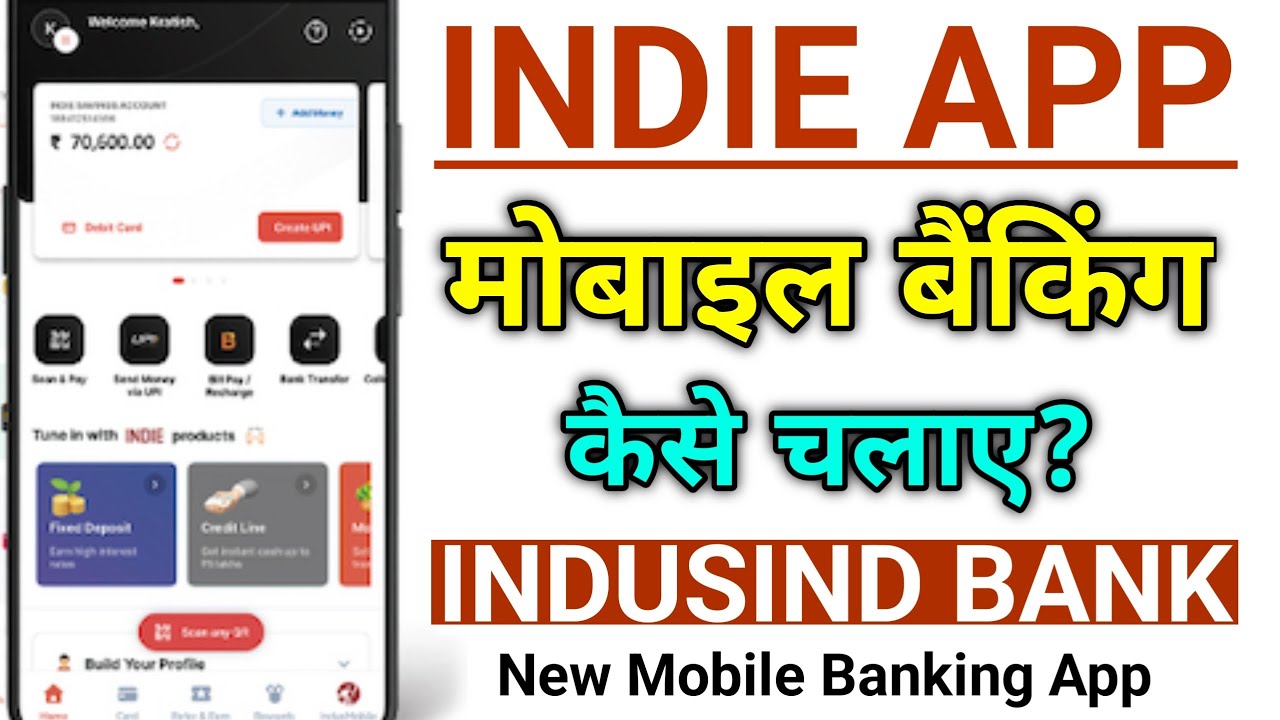 IndusInd New Mobile Banking App kaise use kare? | INDIE MOBILE BANKING ...