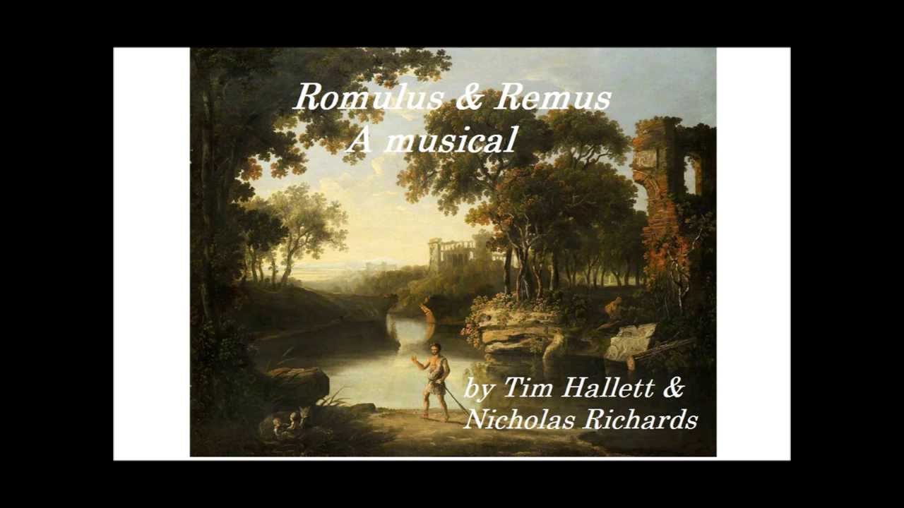 Romulus & Remus - a musical by Tim Hallett and Nicholas Richards - YouTube