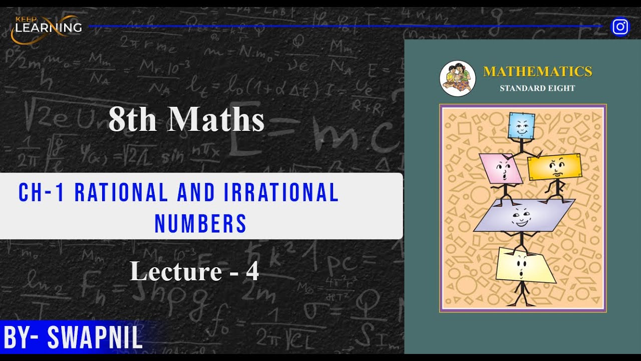 Chapter 1 Rational & Irrational Numbers - lecture 4 | Class 8 | Keeplearning by Swapnil - YouTube