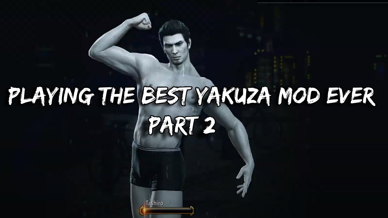 Playing THE BEST YAKUZA MOD EVER Yakuza Kiwami 2 SIlly Mod Part 2 - YouTube