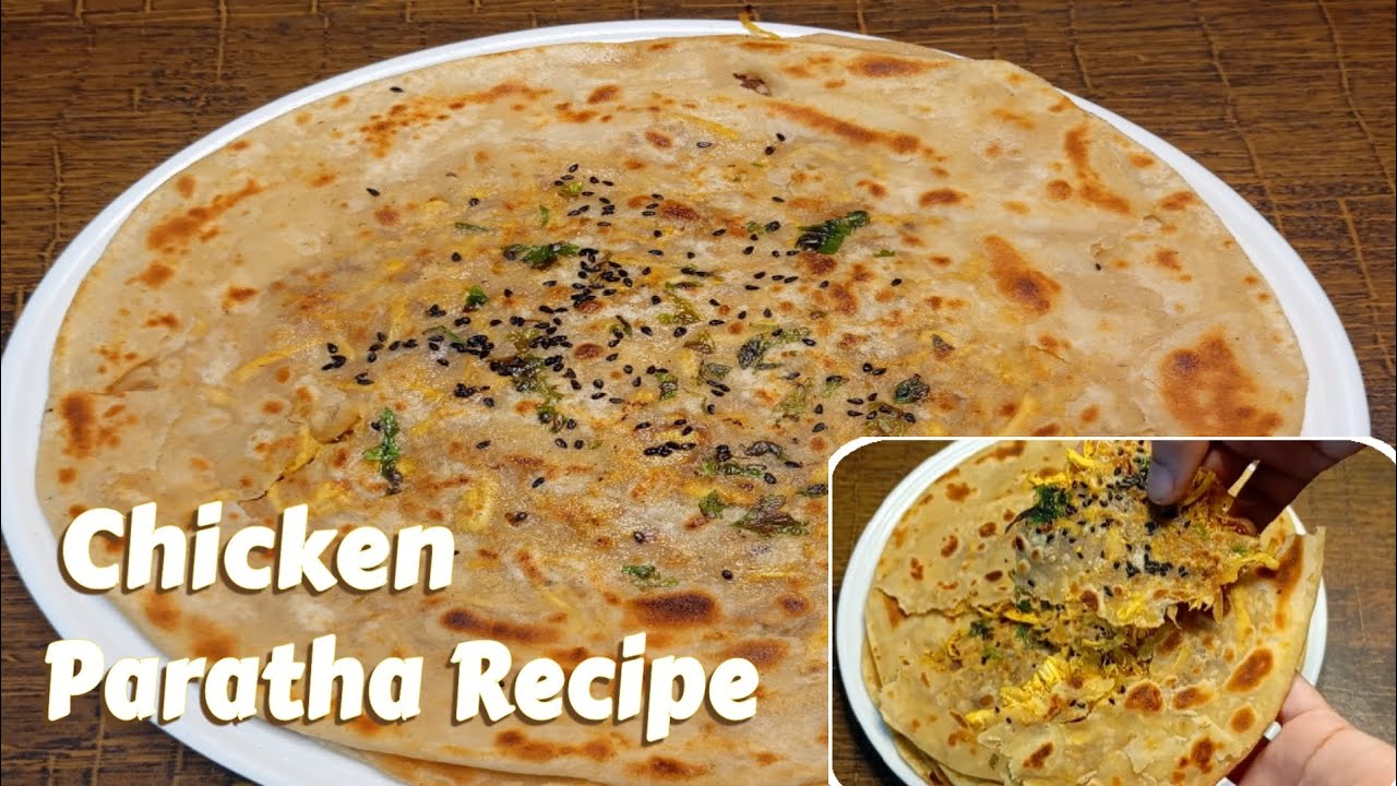 Chicken Paratha Recipe | How to make Chicken Paratha at Home | Unique ...