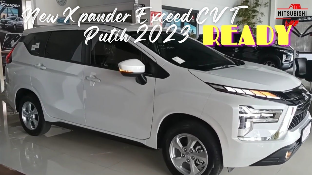 Xpander Exceed CVT Putih 2023 - Ready - Harga & Diskon - YouTube
