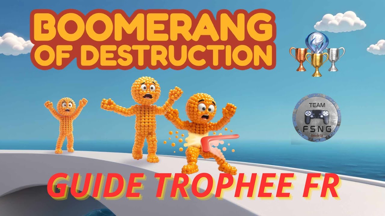 BOOMERANG OF DESTRUCTION guide trophée trophy guide CROSSSAVE AUTOPOP ...