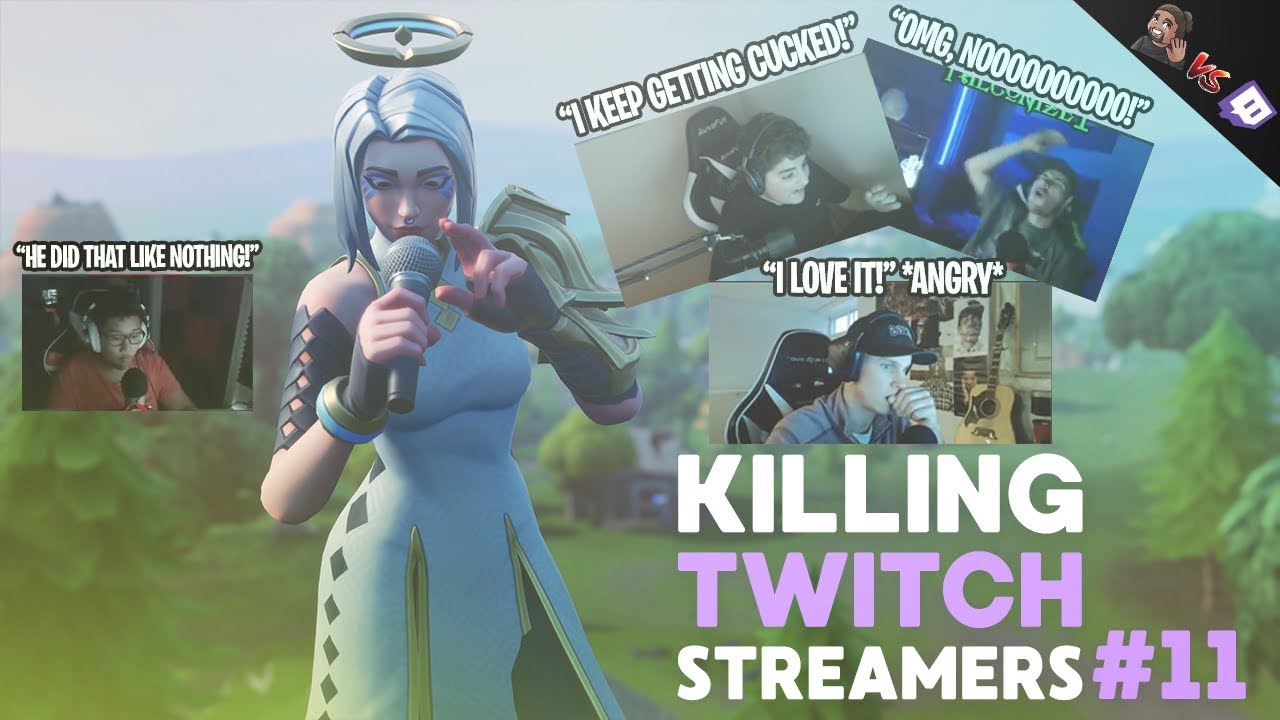Killing Fortnite Twitch Streamers #11 (A LOT OF RAGING) - YouTube