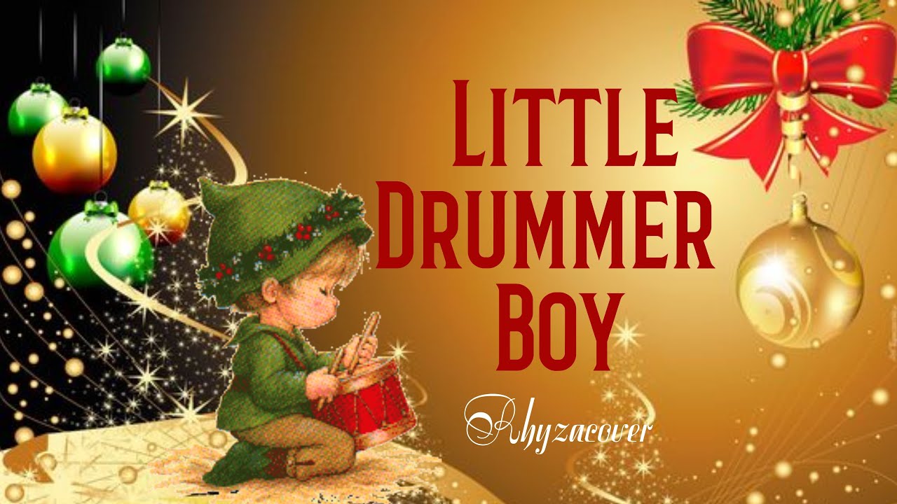 Little Drummer Boy - Christmas Song | Christmas music Remake | Lyrics ...
