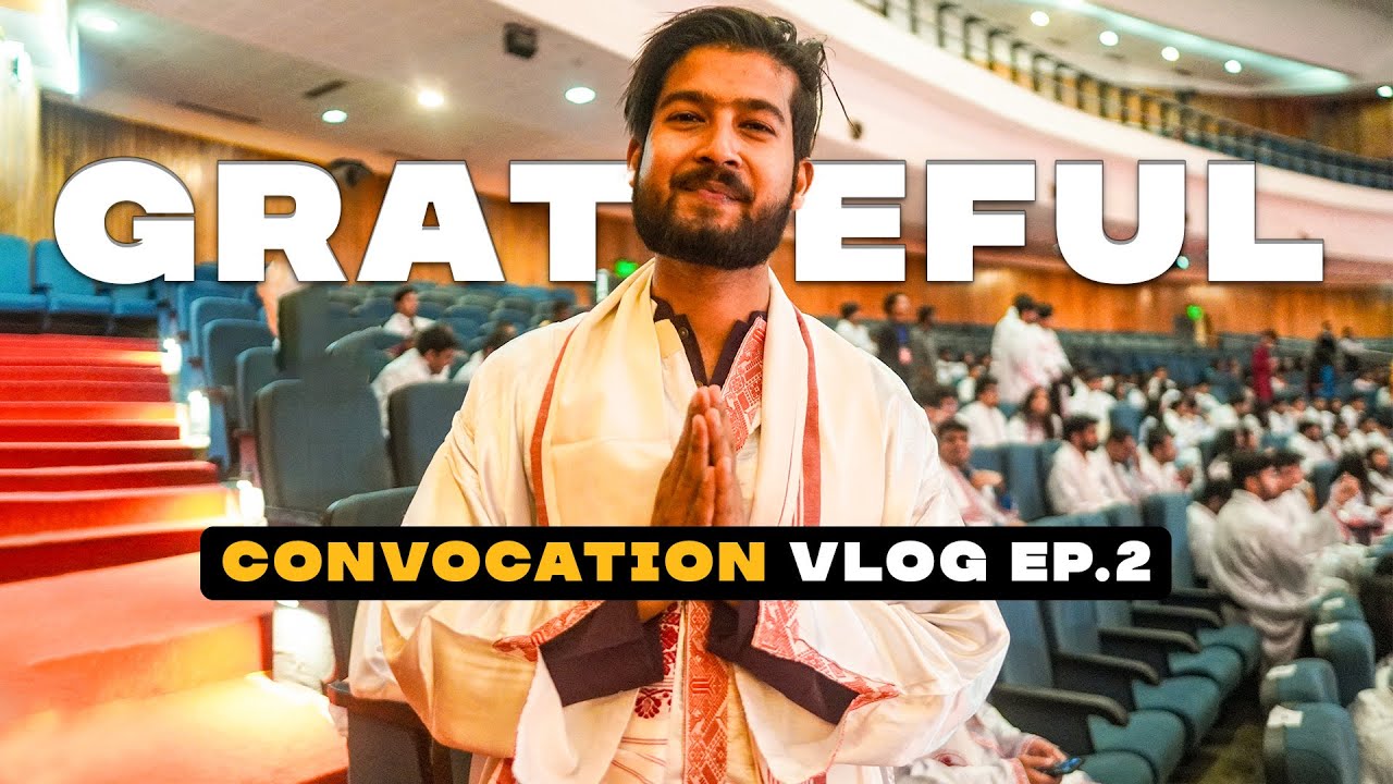 Pre- CONVOCATION VLOG - IIT GUWAHATI | One of the Best Days of my Life ...
