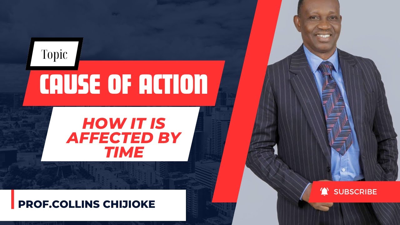 CAUSE OF ACTION ; How It’s Affected By Time - YouTube