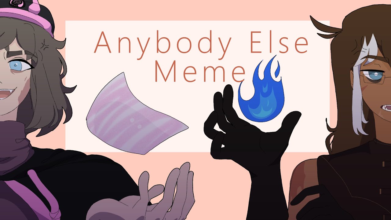 Anybody Else Animation Meme || Artfight Attack - YouTube