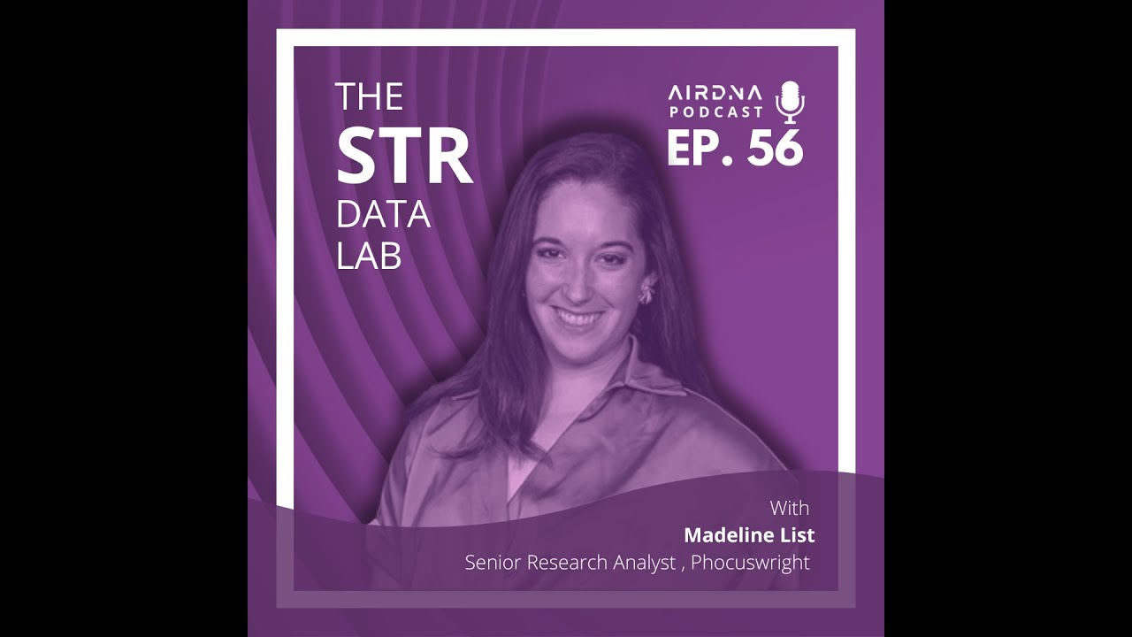 Ep. 56 - Inside the Traveler's Mind: The STR vs. Hotel Experience with ...