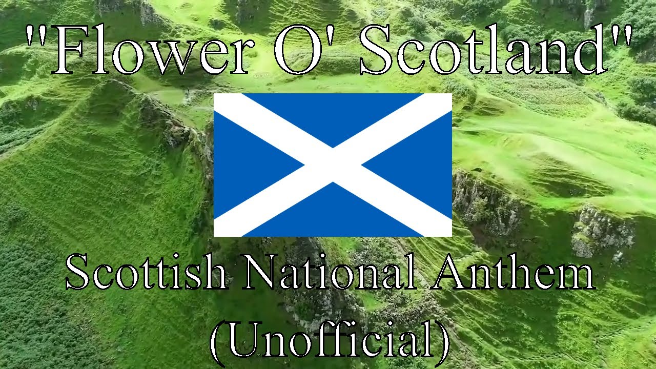 "Flower O' Scotland" - National Anthem of Scotland (Unofficial) - YouTube