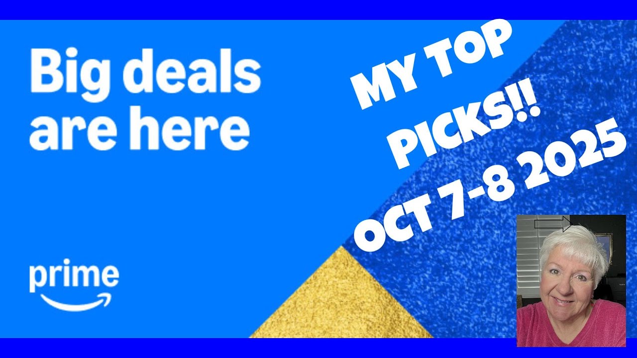 My Top Amazon Prime Picks for 2025 - Amazon Prime Oct 7 -8, 2025 # ...