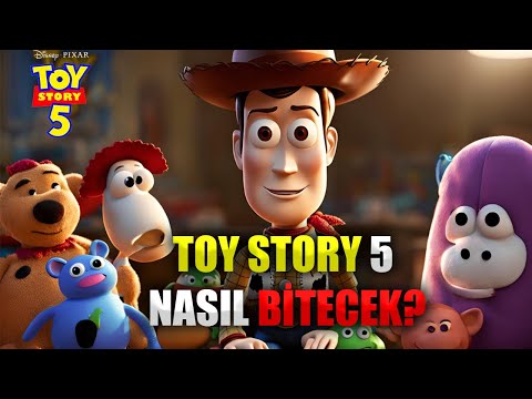 Toy Story 5 Nasıl Bitecek? | OLMASI MUHTEMEL İLGİNÇ 6 SON