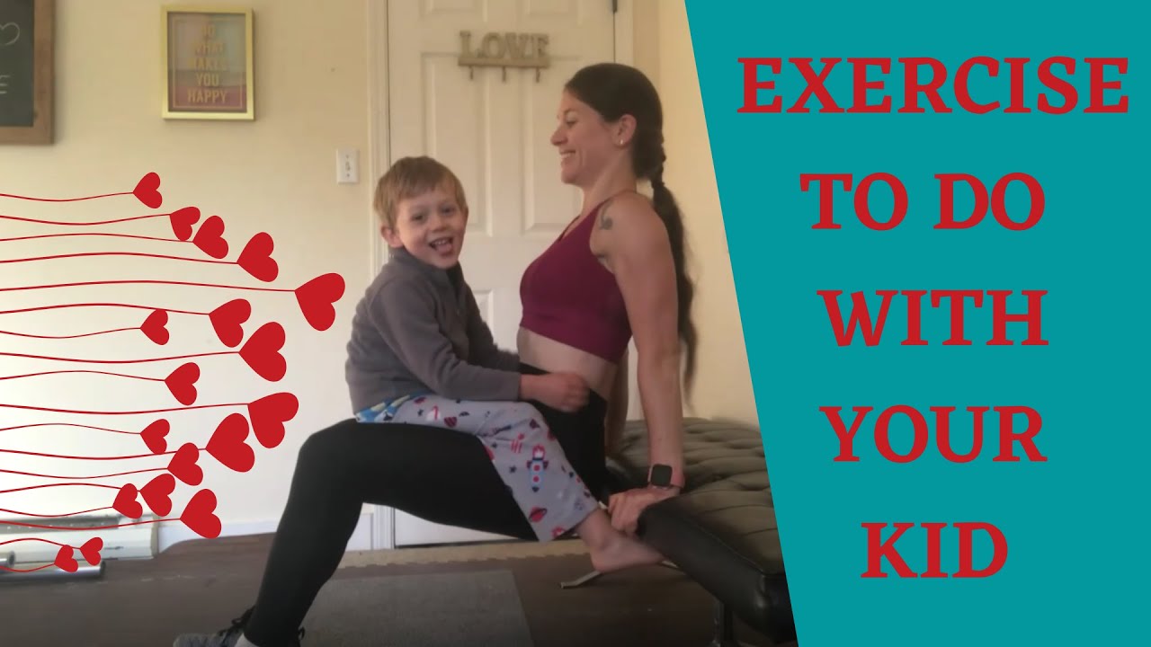 EXERCISE YOU CAN DO WITH YOUR KIDS- fit mom, fun workout, get fit and ...