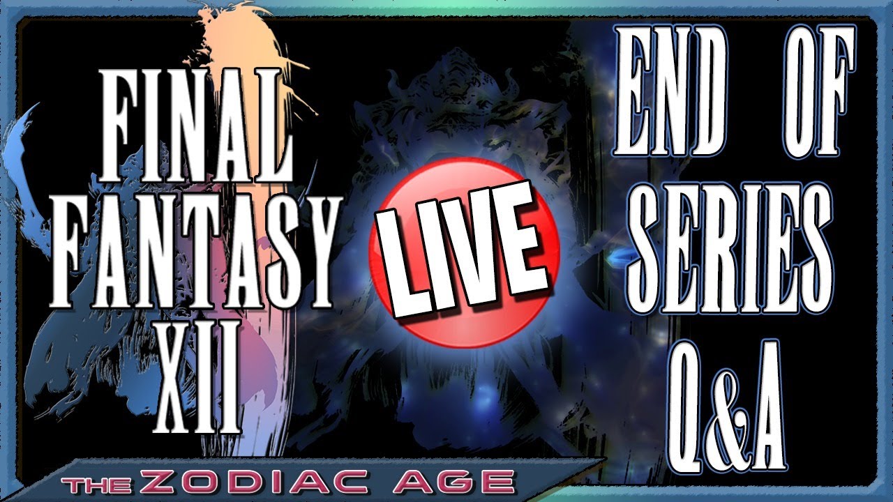 FINAL FANTASY 12, WHAT WE THOUGHT - End of Series Q&A | Live Stream ...