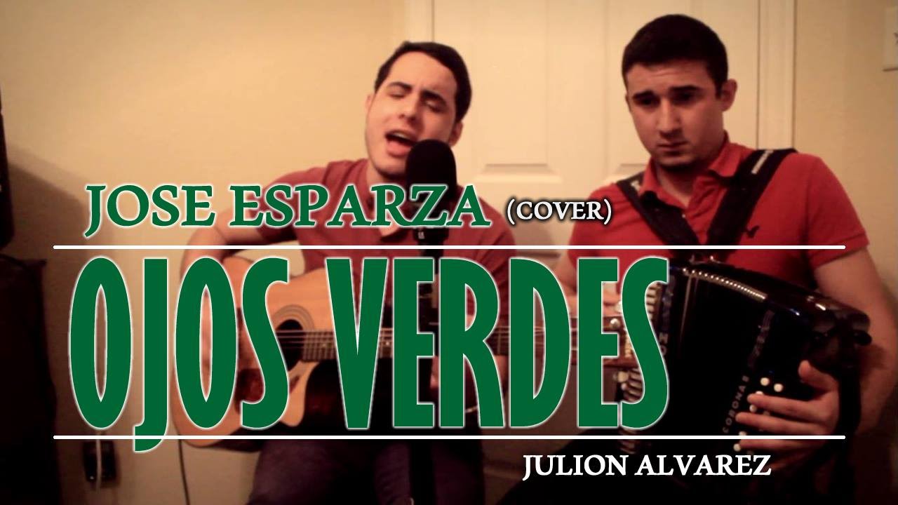 Ojos Verdes - Julion Alvarez / José Esparza & Heriberto Rodriguez ...