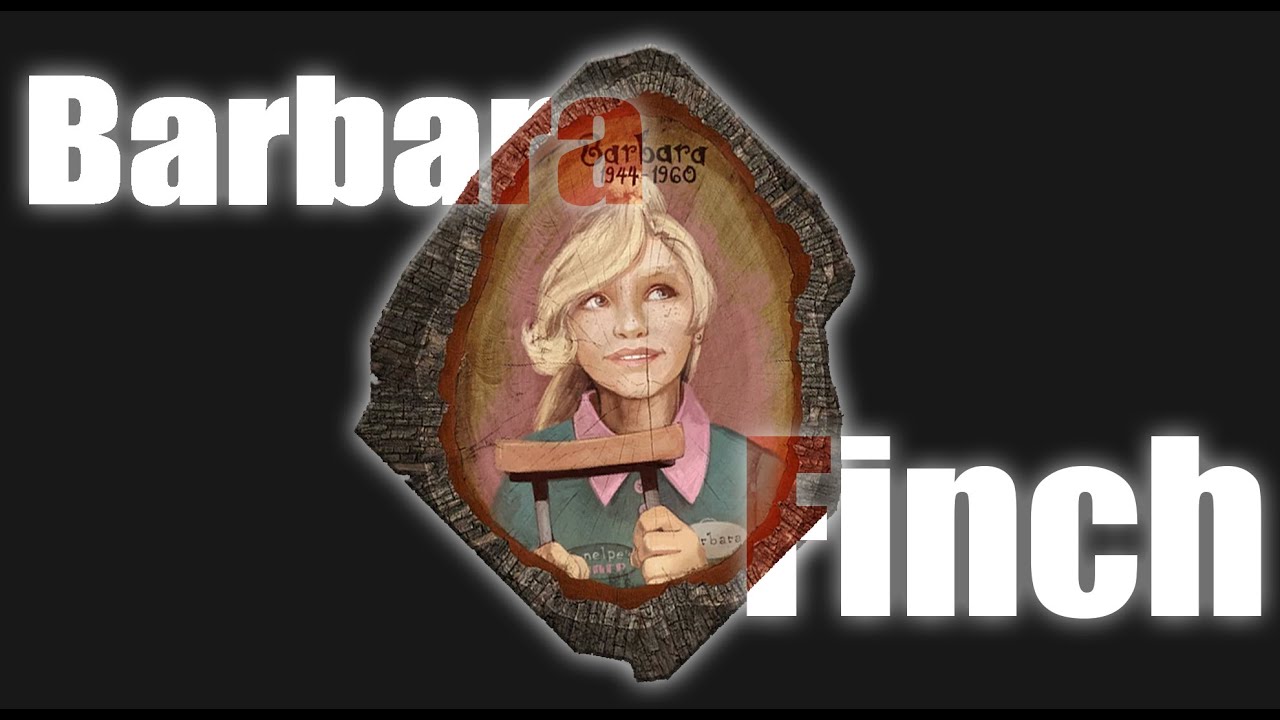 STORY OF BARBARA FINCH /// What remains of Edith Finch - YouTube