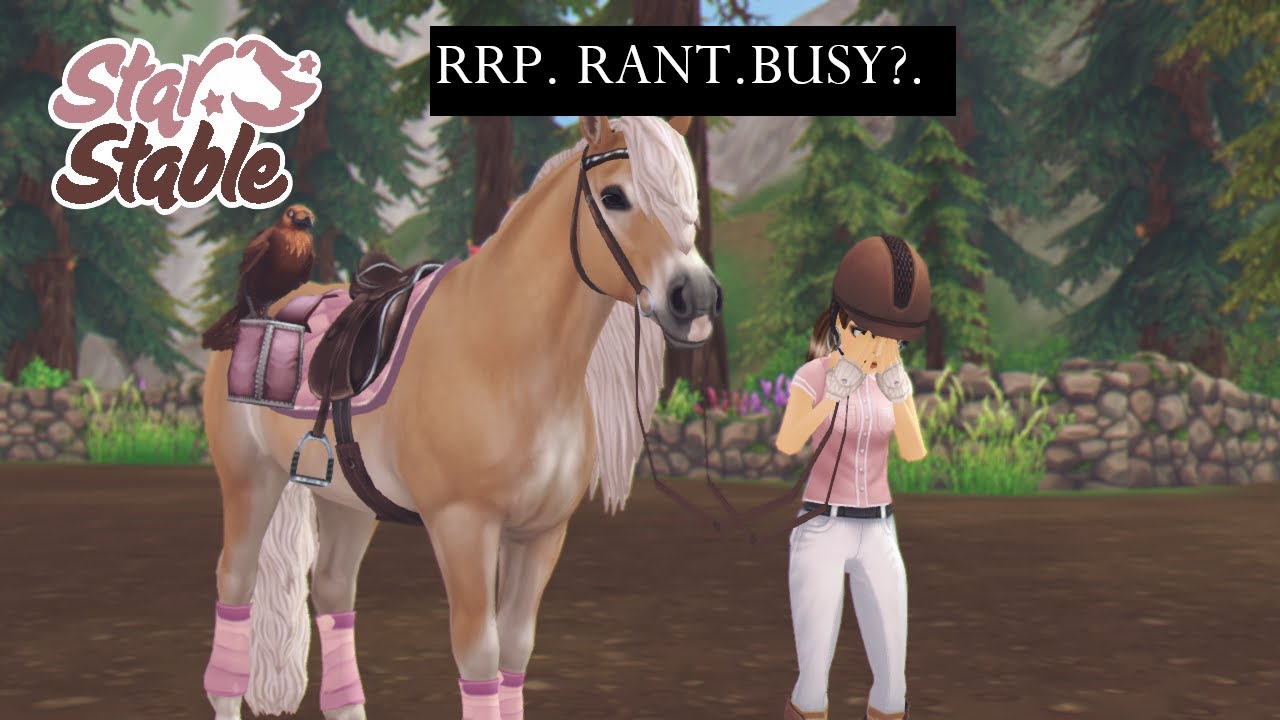 RRP.RANT.BUSY *Sophia Yellowgrove* (star stable) - YouTube